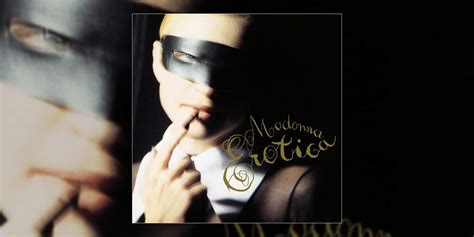 Songs We Love Madonnas “erotica” 1992