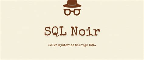 I Made A Detective Game That Teaches You Sql Codenewbie Community 🌱