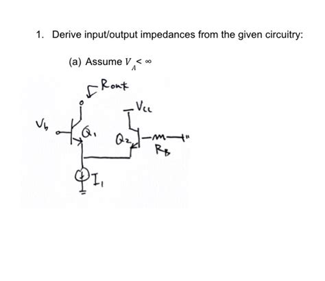 solved derive input output impedances from the given
