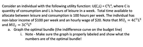 Solved Consider an individual with the following utility | Chegg.com