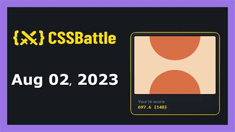Css Battle Daily Targets 02nd August 2023 Css3 Css Challenge