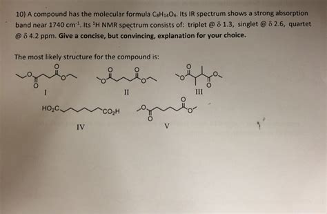 Solved 10 A Compound Has The Molecular Formula Csh1404 Its