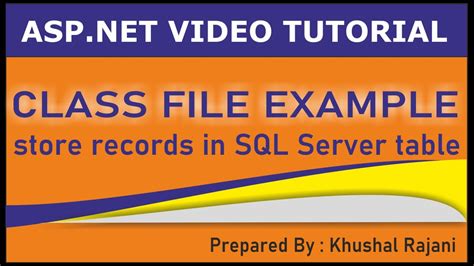 Insert Records To Sql Server Table Using Class File In Asp Net Youtube