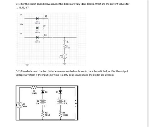 Solved Q-1) For the circuit given below assume the diodes | Chegg.com
