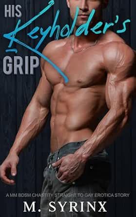 His Keyholders Grip A Mm Bdsm Chastity Straight To Gay Erotica Story