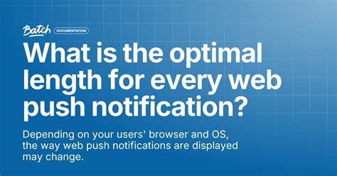 What Is The Optimal Length For Every Web Push Notification Batch Documentation