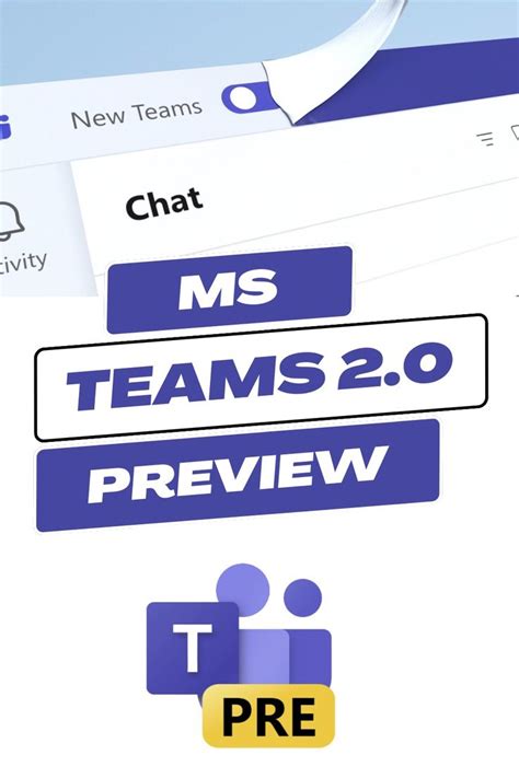Preview Microsoft Teams 2 0