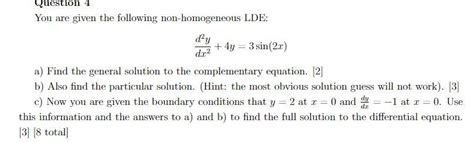 solved you are given the following non homogeneous lde