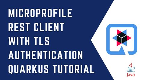 microprofile rest client with tls authentication quarkus tutorial quarkus tls youtube