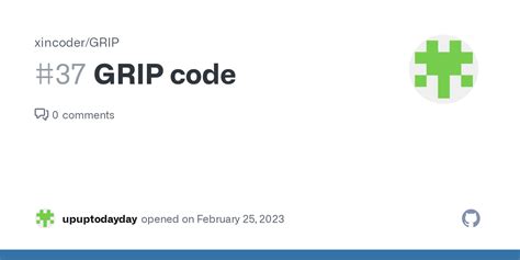 GRIP Code Issue Xincoder GRIP GitHub