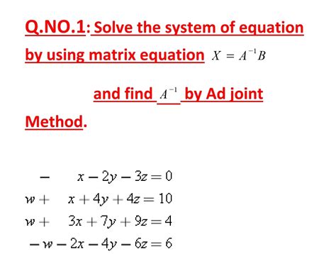 solved q no 1 solve the system of equationby using matrix
