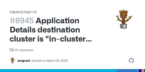Application Details Destination Cluster Is In Cluster Undefined Issue Argoproj