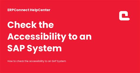 Check The Accessibility To An Sap System Erpconnect Helpcenter