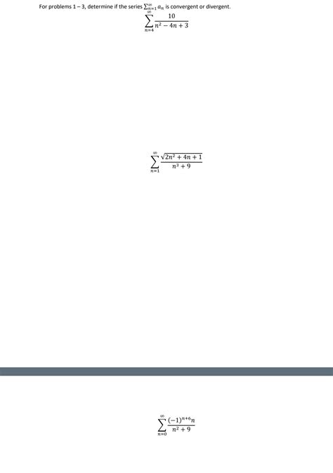 Solved For Problems 1 3 ﻿determine If The Series ∑n1∞an