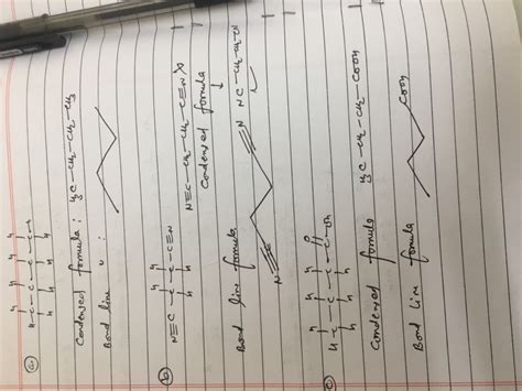 a write condensed formulae and bond line formulae the following