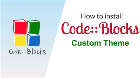 How To Install Custom Theme In Code Blocks 2019 Youtube