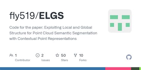 Github Fly519elgs Code For The Paper Exploiting Local And Global Structure For Point Cloud