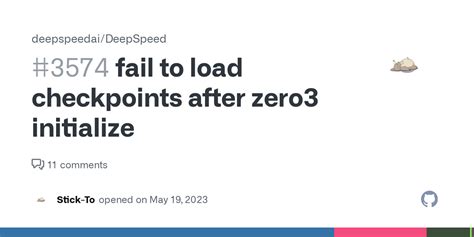 Fail To Load Checkpoints After Zero3 Initialize · Issue 3574