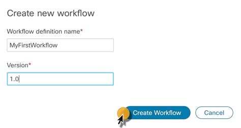 Cisco Crosswork Workflow Manager 10 Operator Guide Add Workflow Cisco Crosswork Workflow