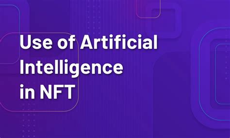 Use Of Artificial Intelligence In Nft Lightrains
