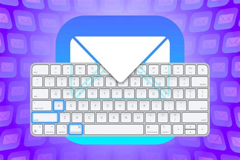 6 Mail Keyboard Shortcuts You Should Start Using On Your Mac