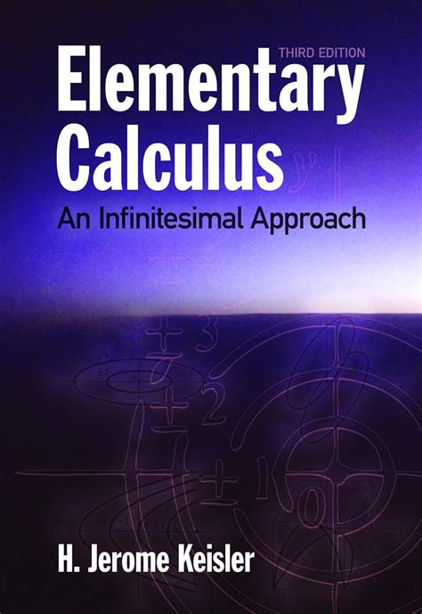 Elementary Calculus An Infinitesimal Approach Dover Books On Mathematics H Jerome Keisler