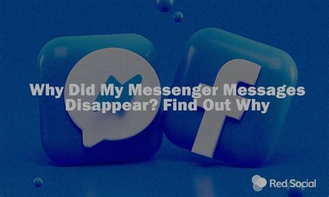 Why Did My Messenger Messages Disappear Find Out Why