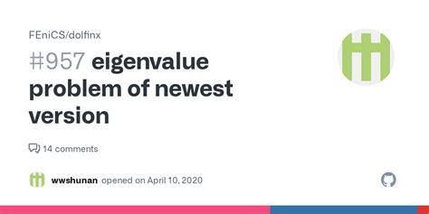 Eigenvalue Problem Of Newest Version · Issue 957 · Fenicsdolfinx · Github