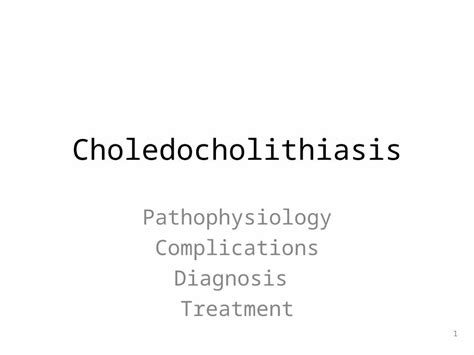 Ppt Choledocholithiasis Pathophysiology Complications Diagnosis