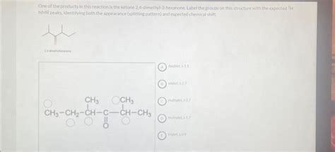 Solved Ore Of The Products In This Resction Is The Ketone