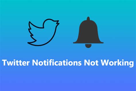 how to fix twitter notifications not working on android and iphone minitool moviemaker