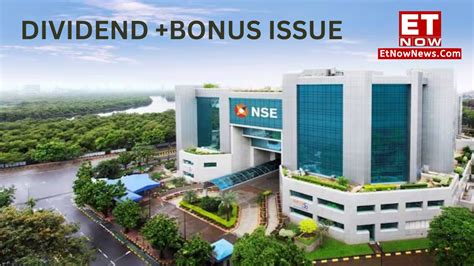 9000 Dividend 41 Bonus Issue Nses Massive Reward For Shareholders