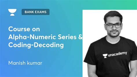 Bank Exams Course On Alpha Numeric Series And Coding Decoding By Unacademy