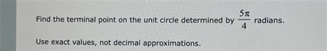 Solved Find The Terminal Point On The Unit Circle Determined Chegg