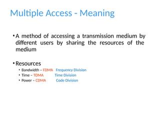 Frequency Division Code Division Time Division Multiple Access Methods PPTX