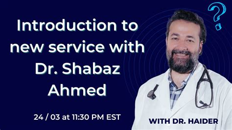 Introduction To New Service With Dr Shabaz Ahmed
