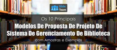 Os 10 Principais Modelos De Proposta De Projeto De Sistema De