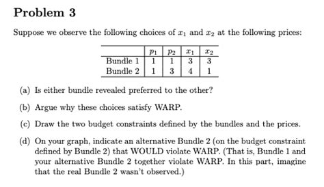 Solved Problem 3 Suppose We Observe The Following Choices Of