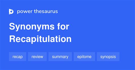 Recapitulation Synonyms 608 Similar Words And Phrases