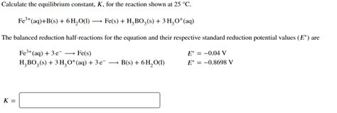Calculate The Equilibrium Constant K For The Reaction Shown At 25Â°c