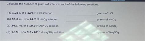 Solved Calculate The Number Of Grams Of Solute In Each Of Chegg Com