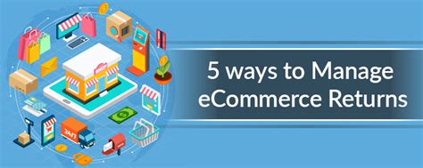 Ways To Manage ECommerce Returns KnowBand Blog