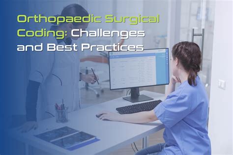 Orthopaedic Surgical Coding Challenges And Best Practices