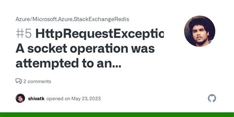 Requestexception A Socket Operation Was Attempted To An
