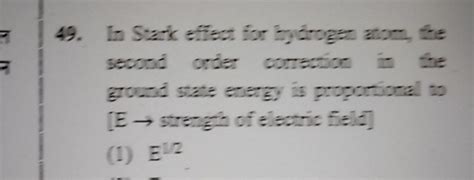 Solved In Stark Effect For Bydrogen Atom The Seoond Order