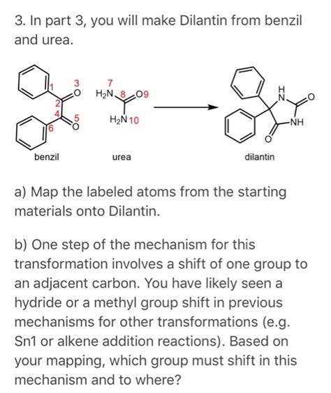Solved 3 In Part 3 You Will Make Dilantin From Benzil And