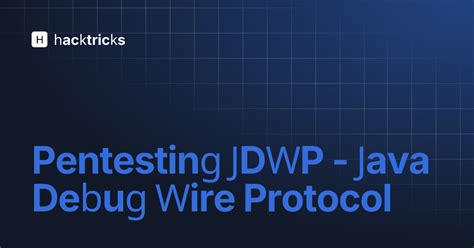 Pentesting Jdwp Java Debug Wire Protocol Hacktricks