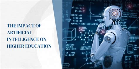 The Impact Of Artificial Intelligence On Higher Education