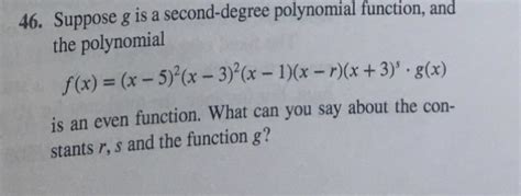 Solved 46 Suppose G Is A Second Degree Polynomial Function