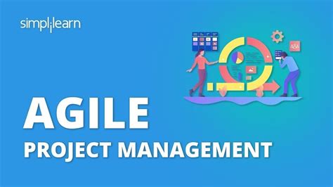 Agile Project Management Tutorial What Is Agile Project Management Simplilearn Youtube